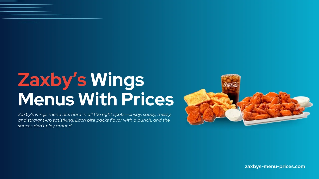Zaxby’s Wings Menu With Prices [Updated October 2025]